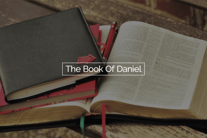 The Book Of Daniel - Independent Baptist Online College